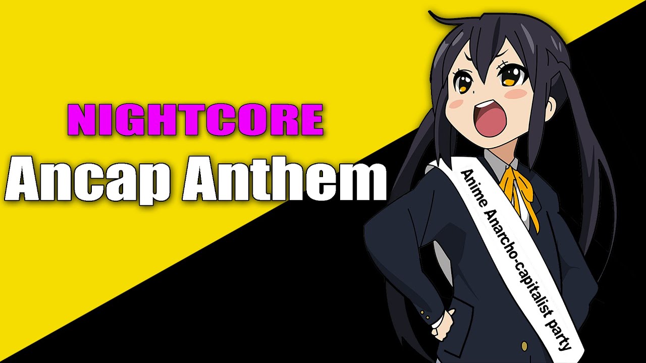 Nightcore - Ancap March - YouTube