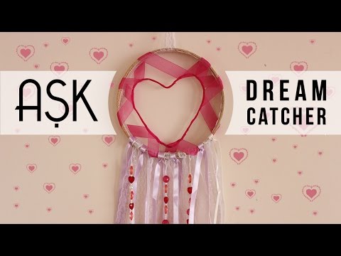 Sevgililer Günü Hediyesi | AŞK Dreamcatcher Yapımı | Kendin Yap