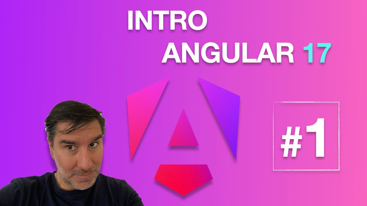 Introducción Angular 17 NUEVA versión con tremendas NOVEDADES - Parte 1 - YouTube