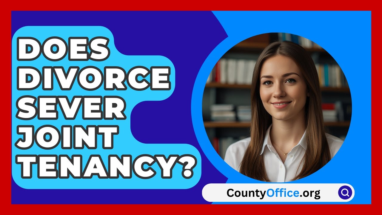 Does Divorce Sever Joint Tenancy? - CountyOffice.org - YouTube