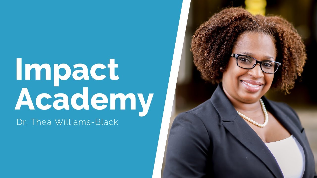 Impact Academy helped Dr. Thea Williams-Black learn to let go - YouTube