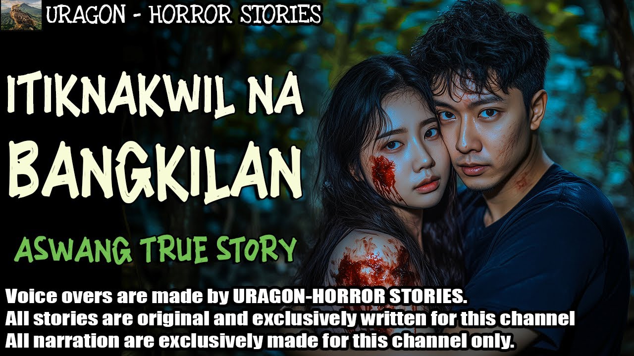 ITINAKWIL NA BANGKILAN | Kwentong Aswang | True Story - YouTube
