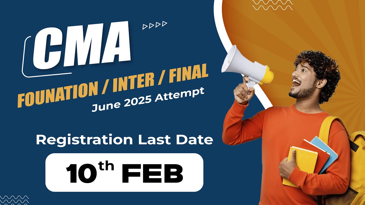 CMA Foundation, Inter & Final June 2025 Attempt Registration | Last ...