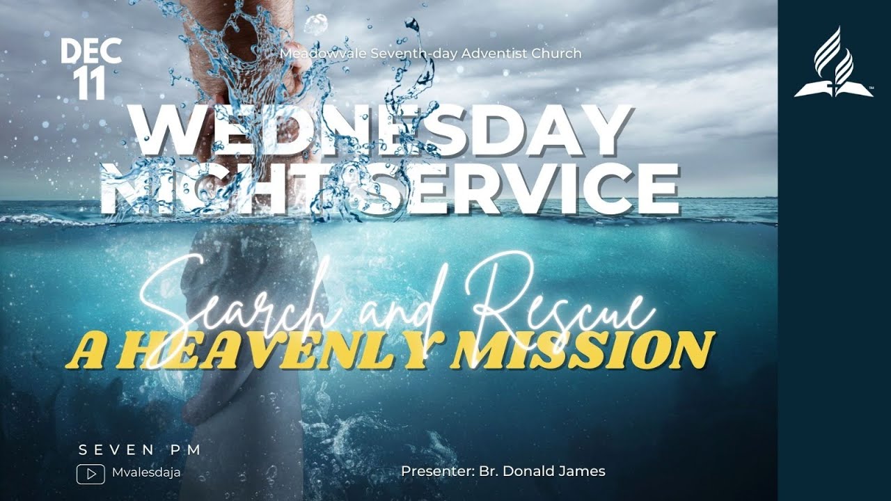 "Search And Rescue: A Heavenly Mission" || Wednesday Night Prayer and ...