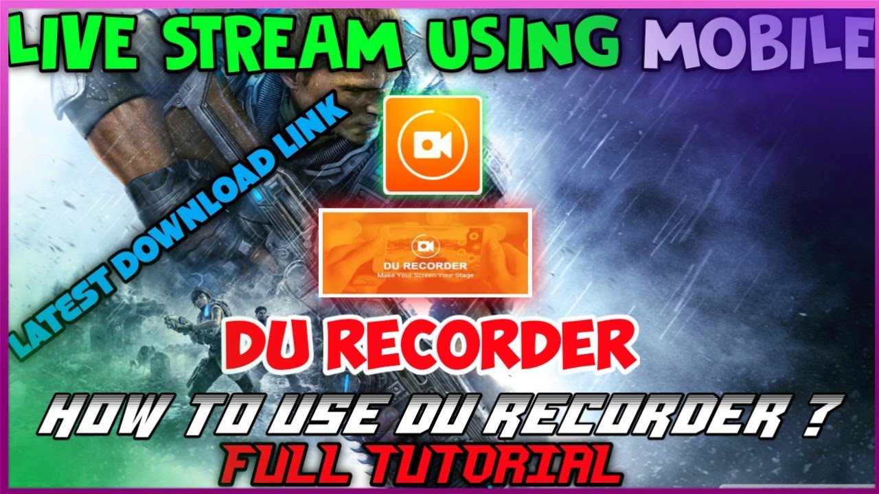 HOW TO DO LIVE STREAM IN MOBILE BY DU RECORDER | HOW TO DOWNLOAD AND ...