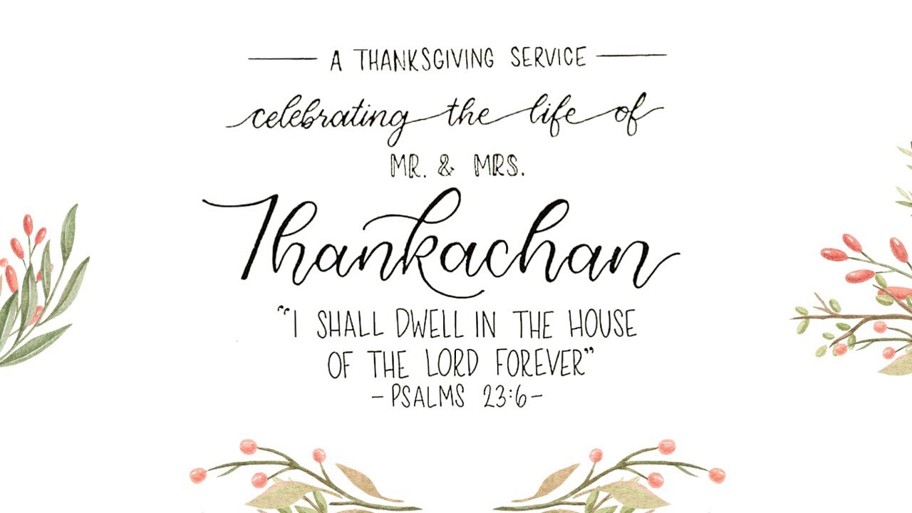 Thankachan's Memorial Thanksgiving Service - YouTube