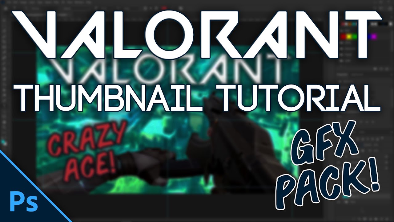 HOW TO MAKE AWESOME VALORANT THUMBNAILS (FREE GRAPHICS PACK) - YouTube