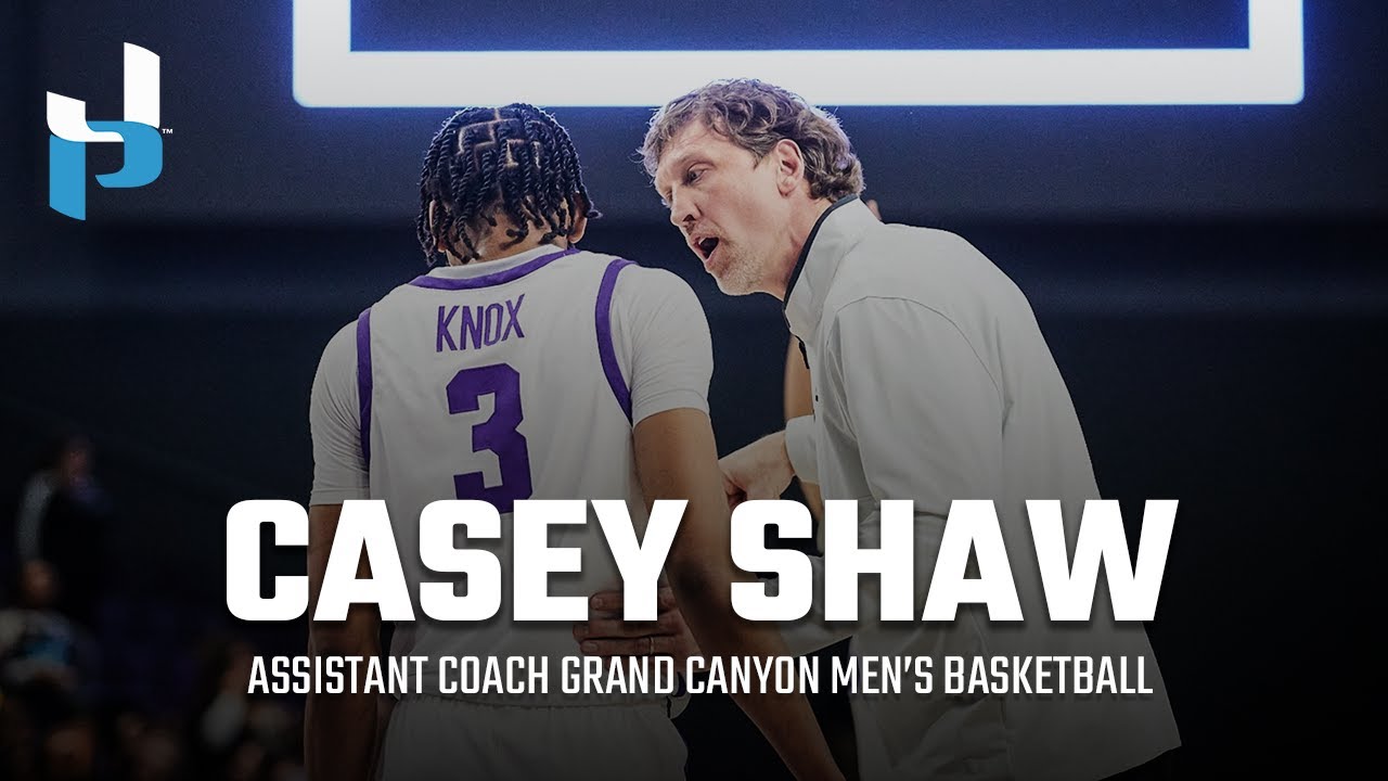 Scouting & Analytics with Casey Shaw, Grand Canyon Men's Basketball ...