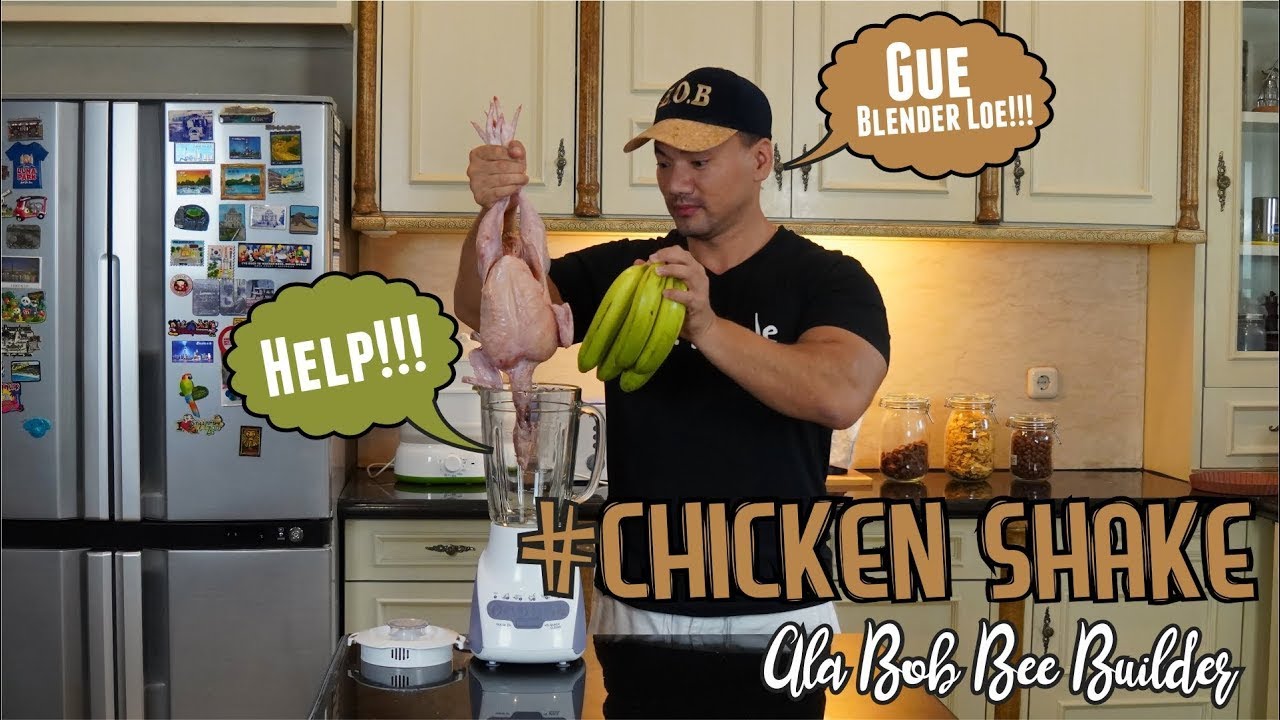 BLENDER AYAM UTUH | MINUMAN PROTEIN TINGGI CHICKEN SHAKE ALA BOB BEE BUILDER - YouTube