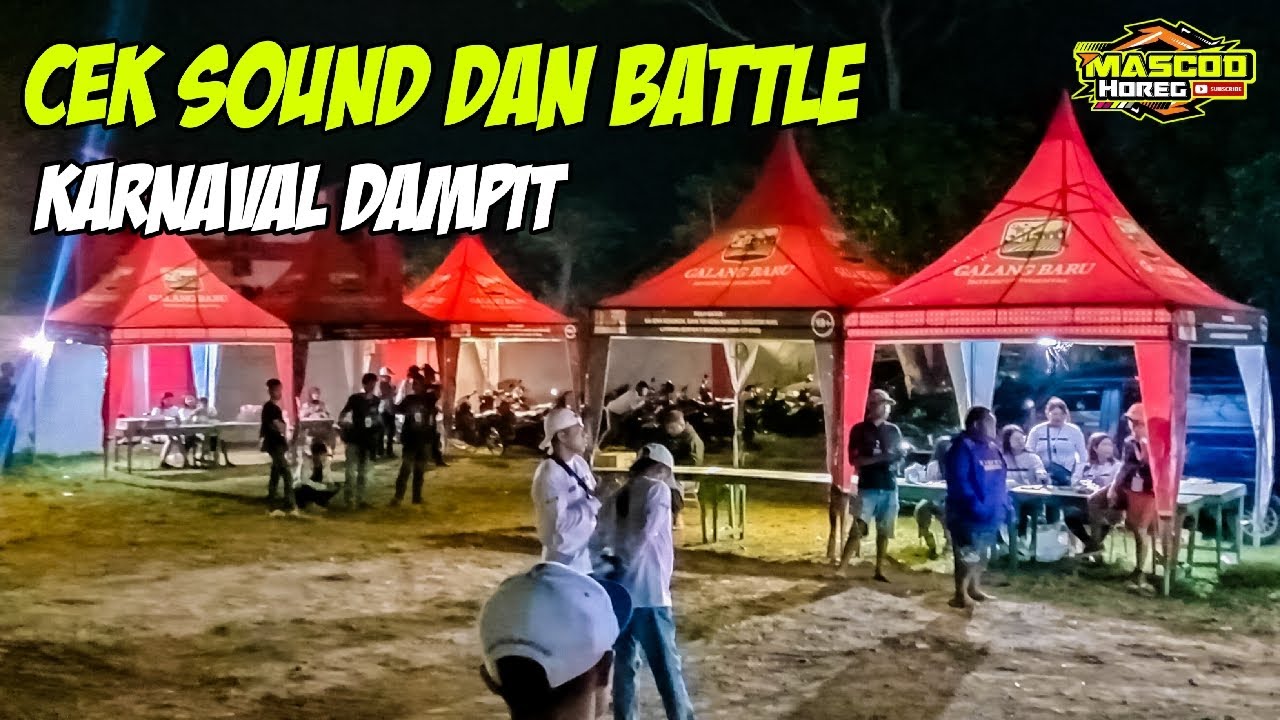 🔴 LIVE CEK SOUND DAN BATTLE, KARNAVAL DAMPIT - YouTube