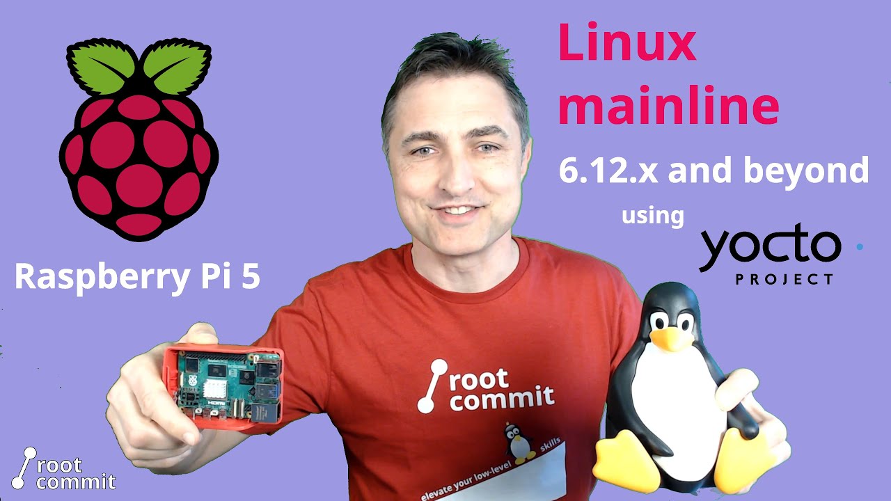 Tutorial Mainline Linux On Raspberry Pi 5 With Yocto Youtube