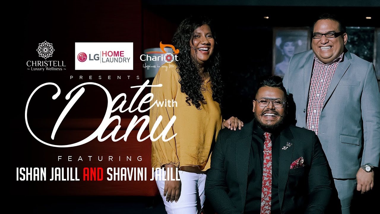 Date with Danu | Ishan Jalill and Shavini Jalill - YouTube