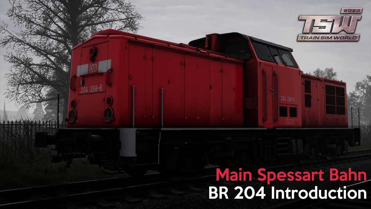 DB BR 204 Introduction - Main Spessart Bahn - First Look - Train Sim ...