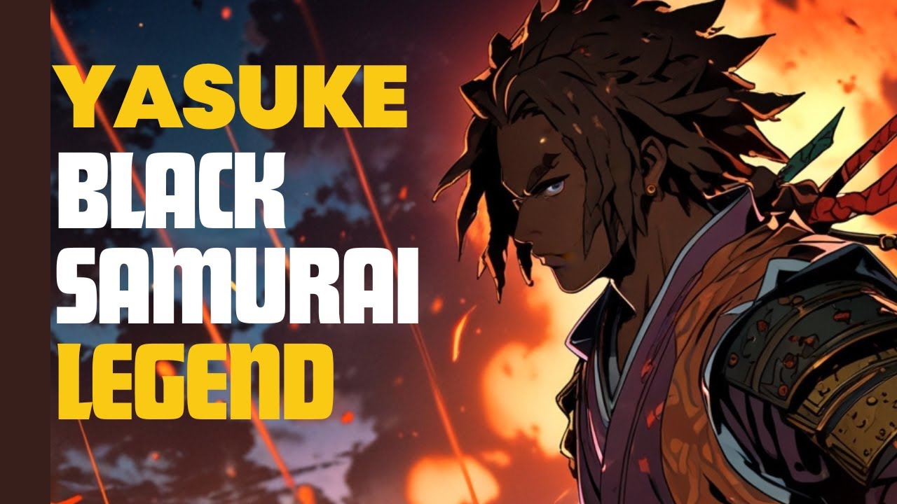 Yasuke: The Hidden Legacy of Japan's First Black Samurai - YouTube