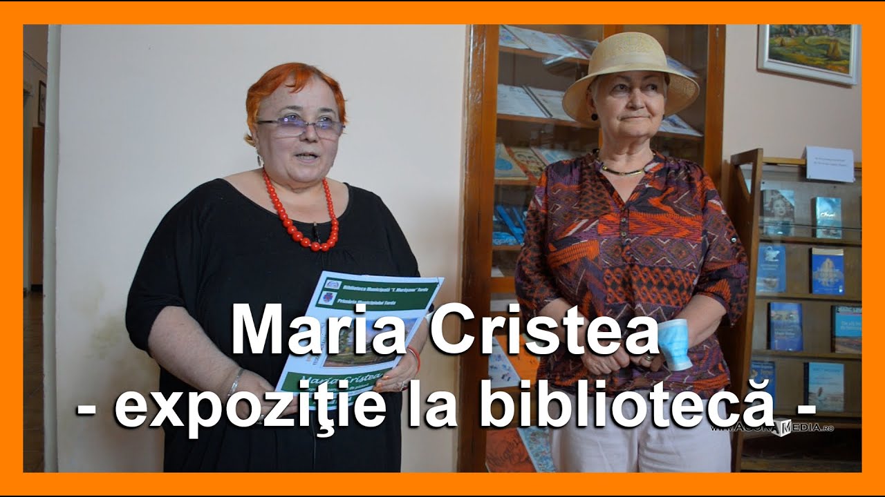 AGORA MEDIA | Maria Cristea - expoziţie la bibliotecă - YouTube