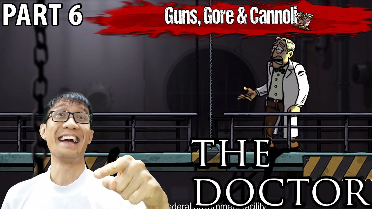 The Mad Doctor || Guns Gore And Cannoli Gameplay Walkthrough - Part: 6 ...