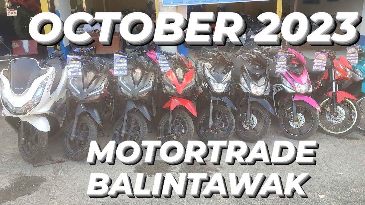 2023 OCTOBER REPO UPDATE @ MOTORTRADE BALINTAWAK 09999923701 - YouTube