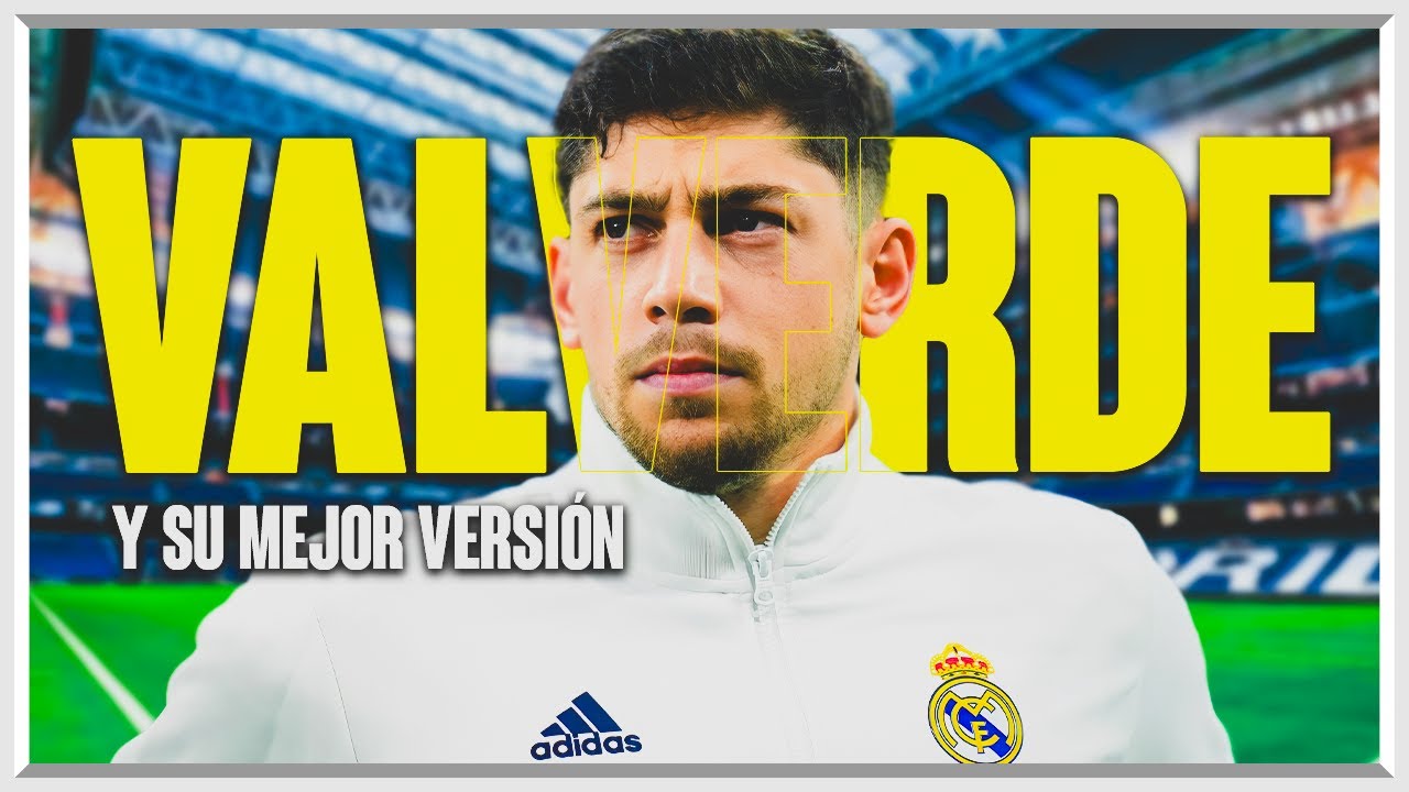EL MEJOR FEDE VALVERDE - YouTube