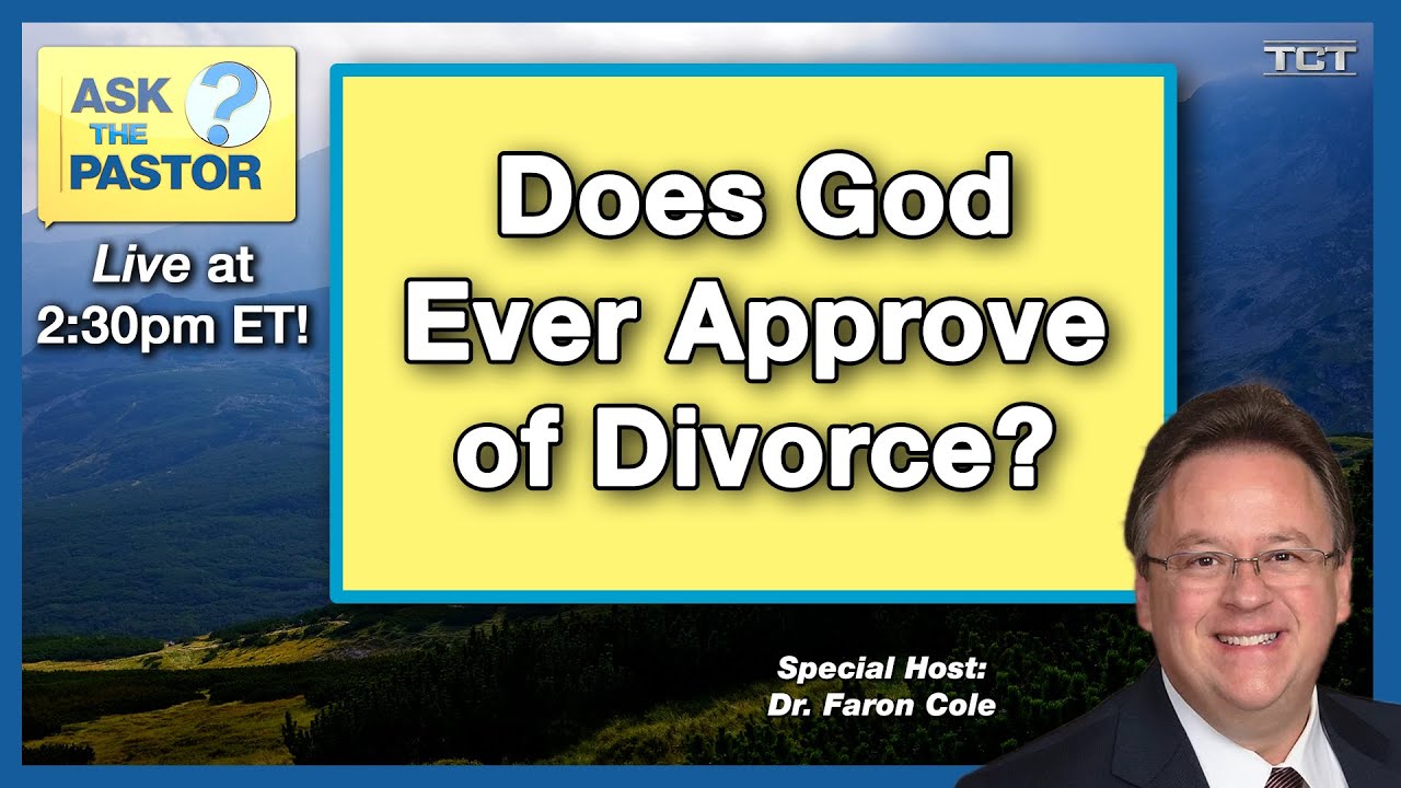 Does God Ever Approve of Divorce? - Ask the Pastor LIVE - YouTube