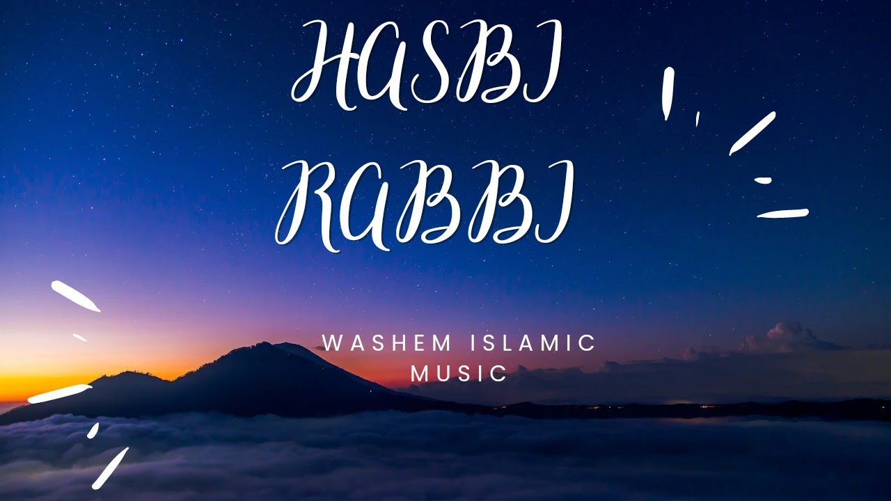 HASBI RABBI - By Washem Akram|Muslim Devotional Song | Hindi # ...
