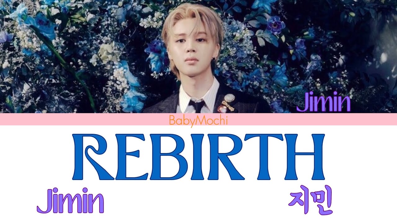 Jimin “Rebirth (Intro)” lyrics (romanized) - YouTube
