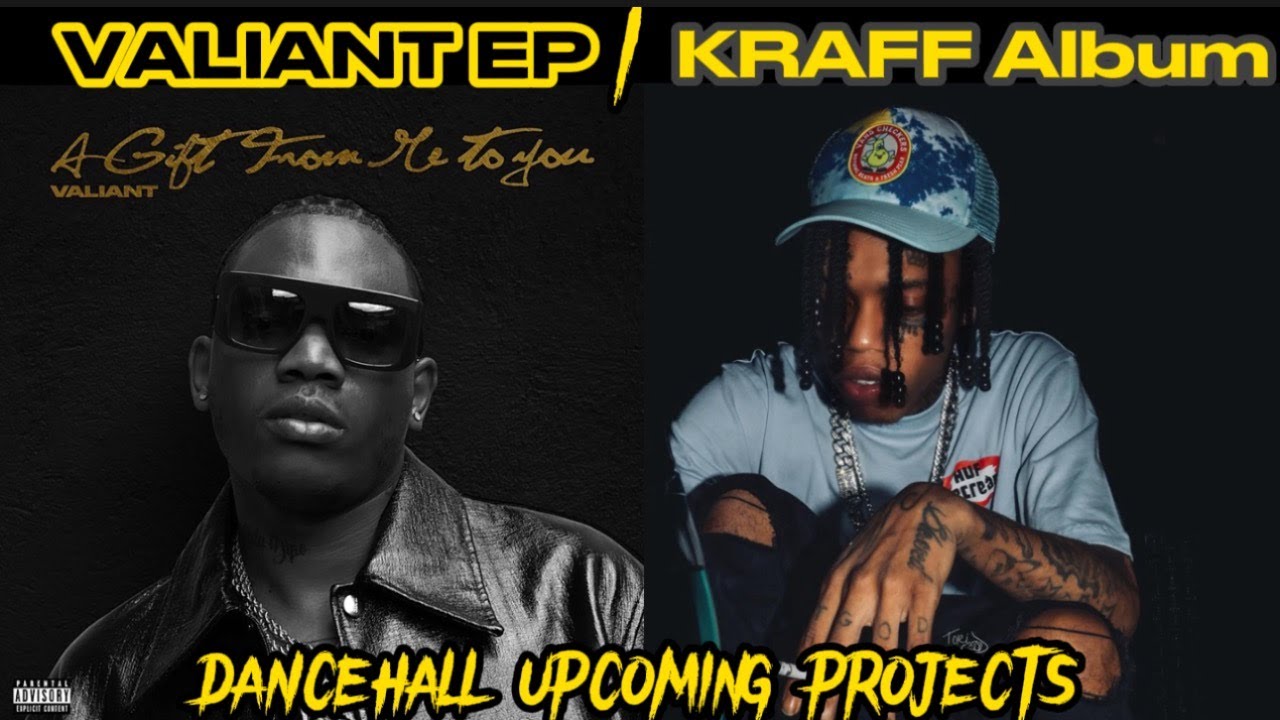 Sip☕️ N’ Chat💬 Dancehall Upcoming Projects | Valiant EP | KRAFF ALBUM ...
