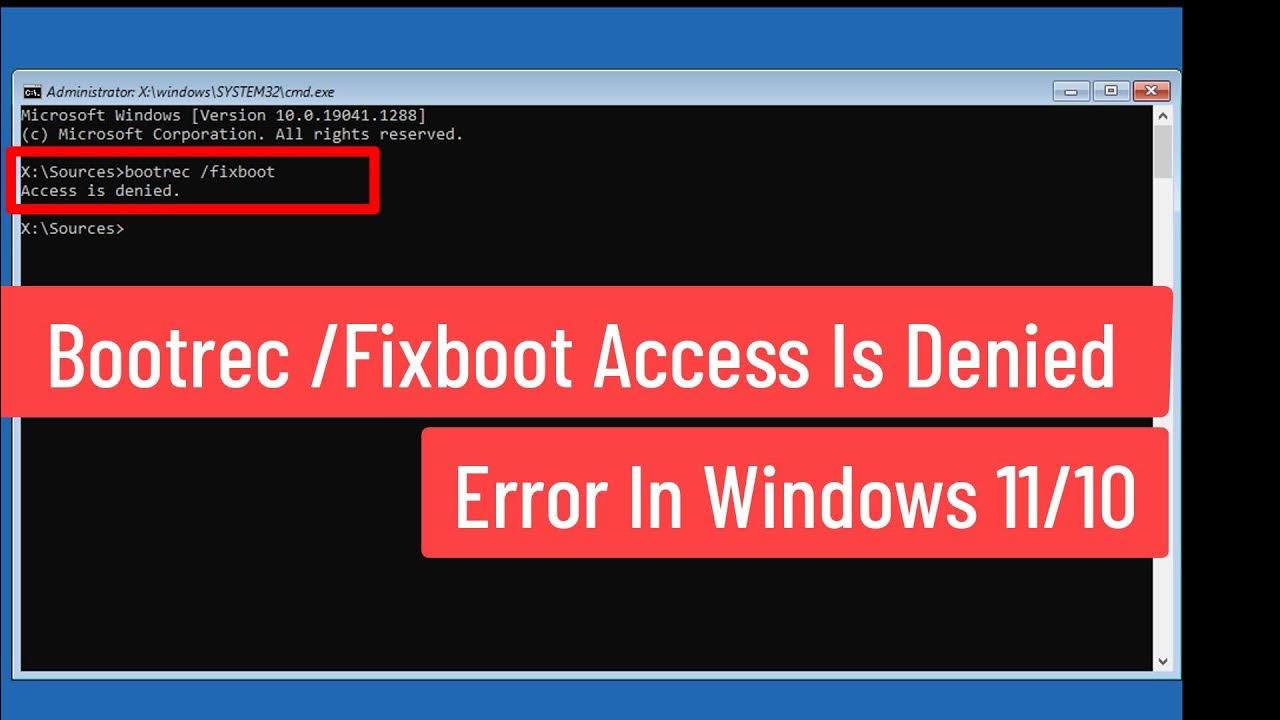 Bootrec Fixboot Access Is Denied Error In Windows 11 10 With Blue