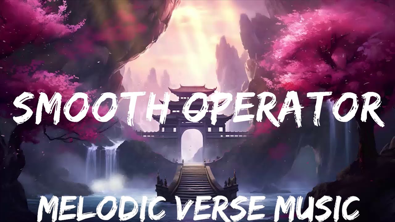 Smooth Operator (TikTok Remix) Lyrics | 25mins - Feeling your music ...