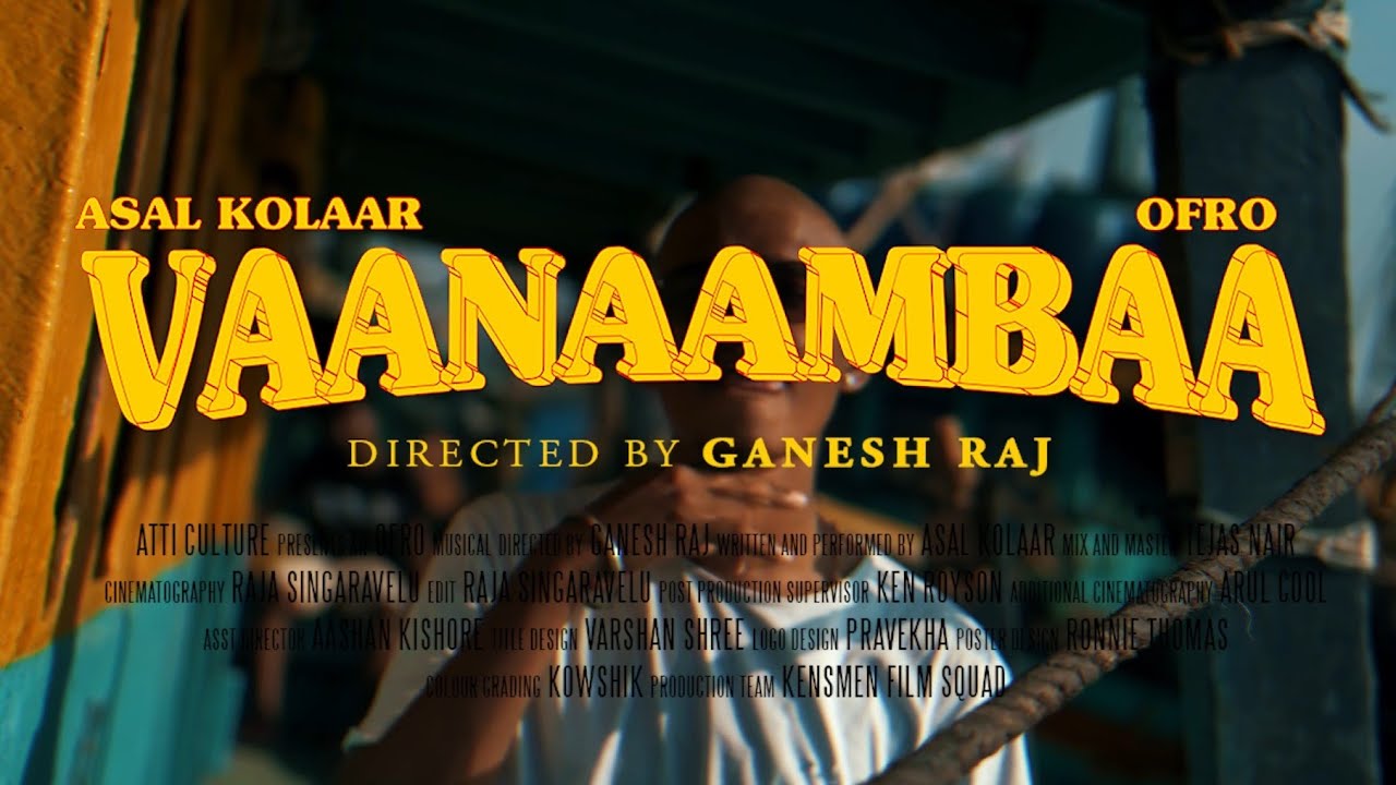 Vaanaambaa ft. Random cuts | Asal Kolaar | Ofro | Atti Culture | Tamil ...