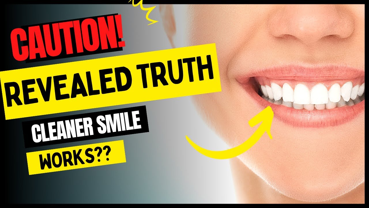 CLEANER SMILE REVIEW: I revealed the whole truth... - YouTube