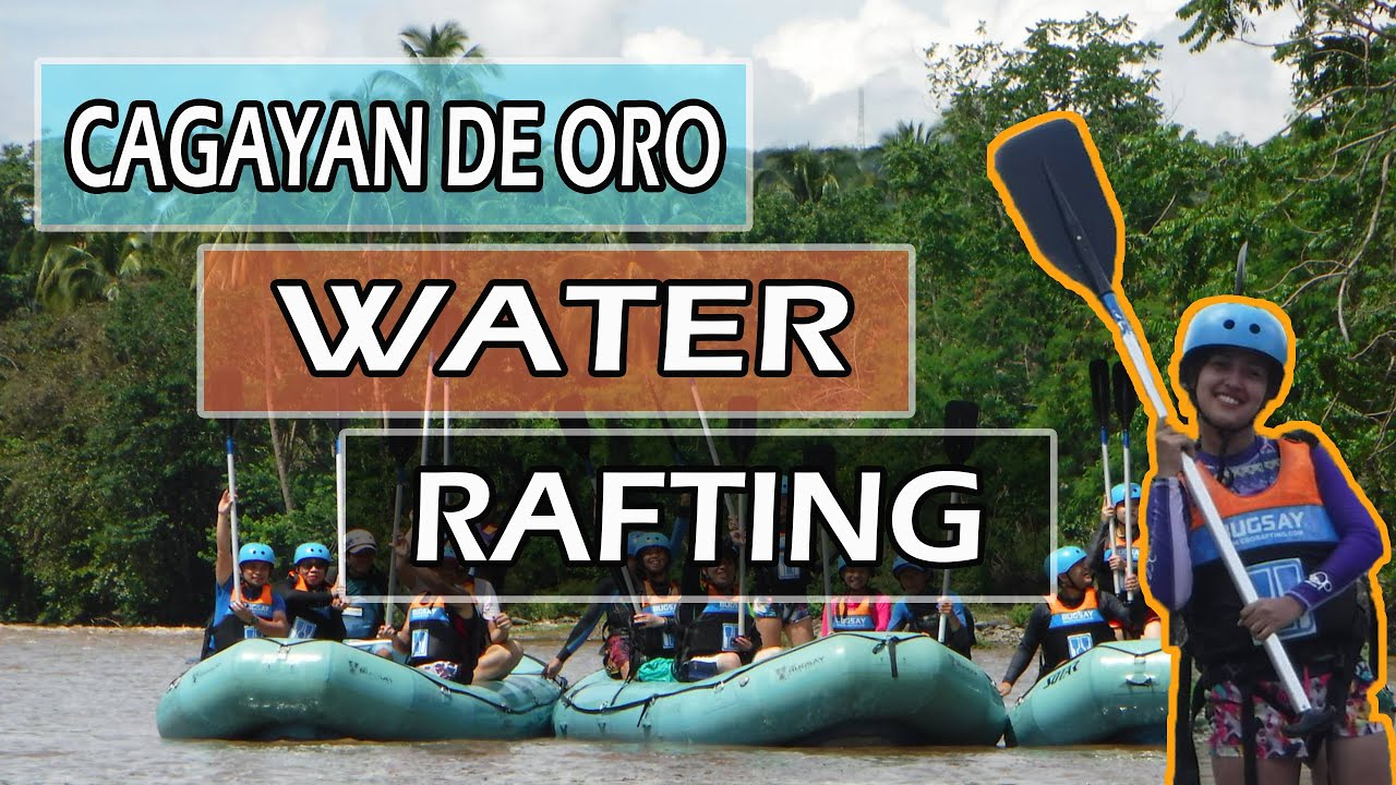 The GREAT WATER RAFTING in CAGAYAN DE ORO : Whitewater Rafting Capital ...