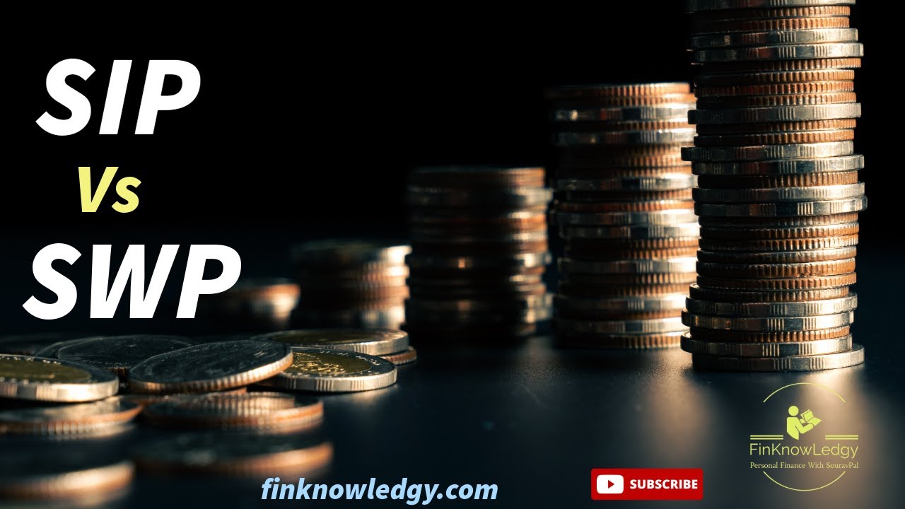 SIP vs SWP_ जानिए कौन सा है बेहतर || FinKnowLedgy - YouTube