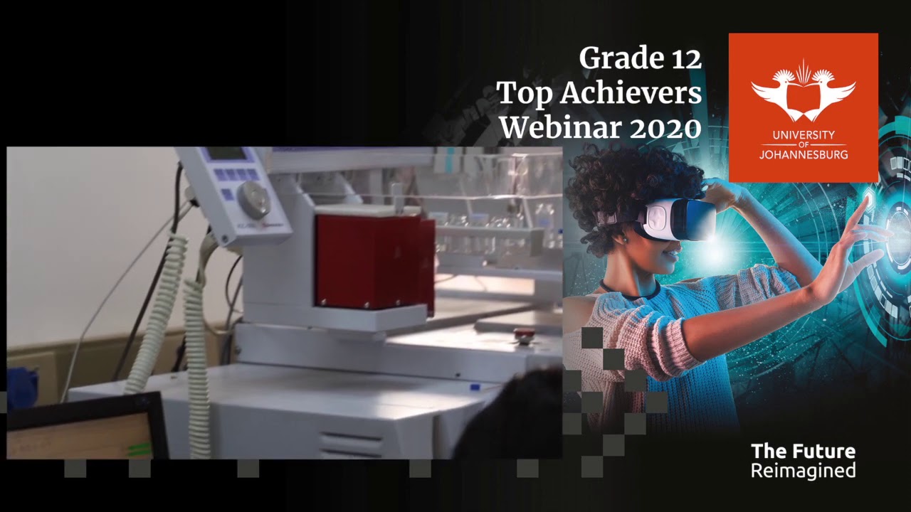 Grade 12 Top Achievers Open Day Webinar: Faculty of Science, UJ - YouTube