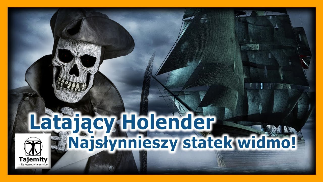 Latający Holender - Najsłynniejszy statek widmo! - YouTube