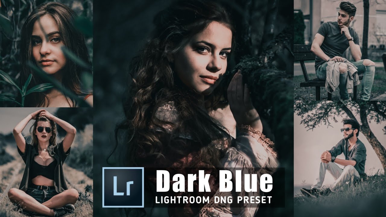 Lightroom Dark Blue Editing Tutorial - Download Dark Blue Dng FREE ...