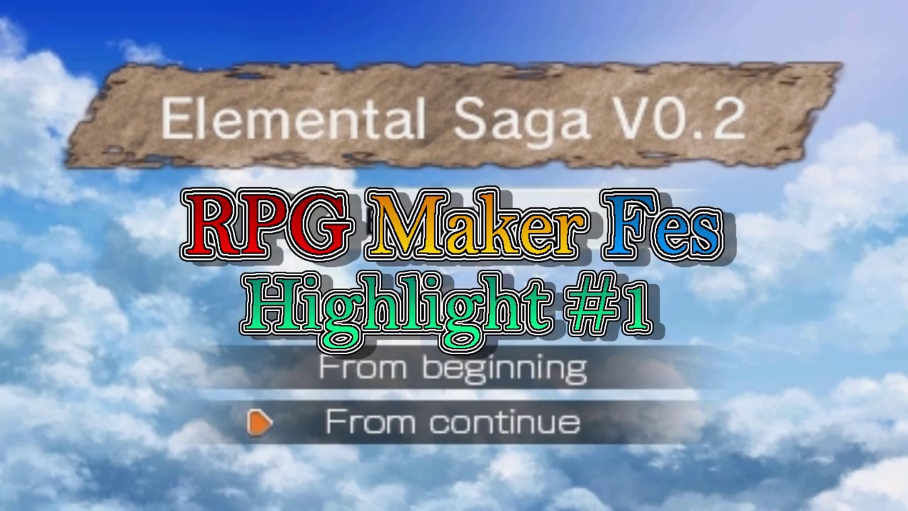 RPG Maker Fes Highlights #1 - Elemental Saga (Accepting Viewer Games ...