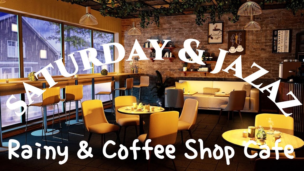 ☕Saturday & Piano Jazz.☕Studying, Work for Jazz Relaxing Music☕Coffee ...