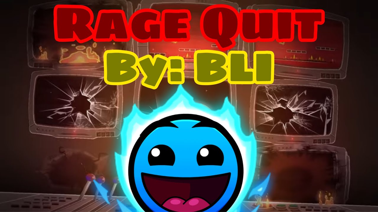 rage quit by bli | geometry dash 2.2 - YouTube