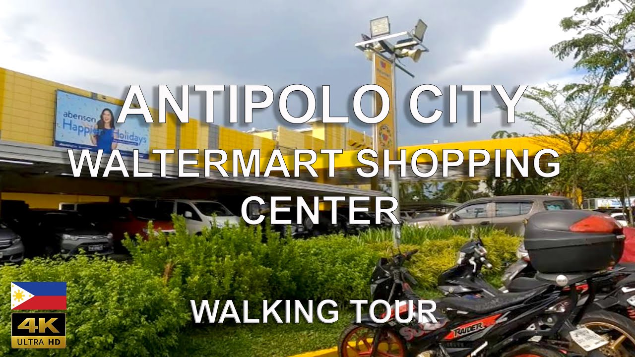 WalterMart Shopping Center Antipolo | Walking Tour 🇵🇭 - YouTube