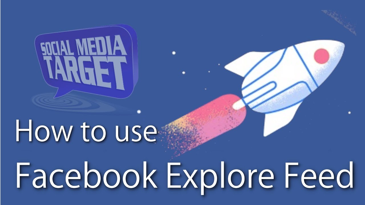 How to use the Facebook Explore Feed - YouTube