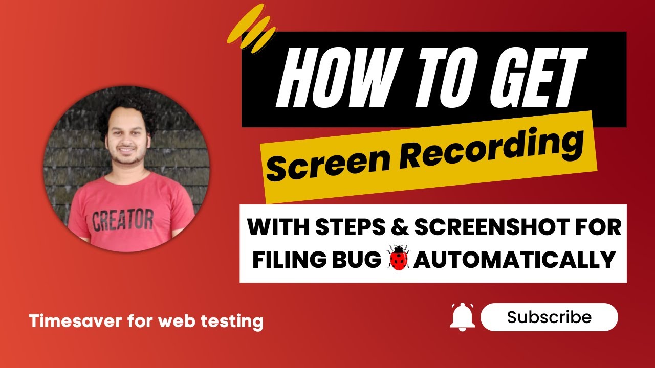 How to get the Screen Recording as well as Steps & Screenshots for ...