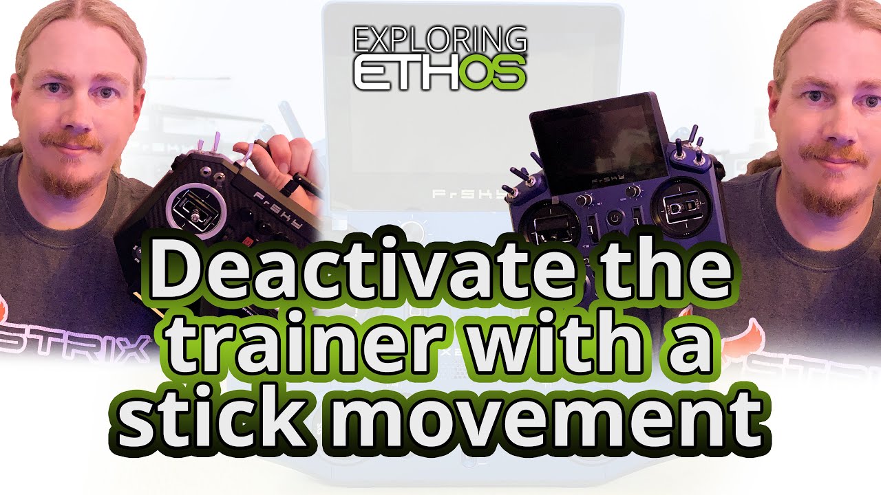 Take back control from the trainer with stick movements - ETHOS/OpenTX ...
