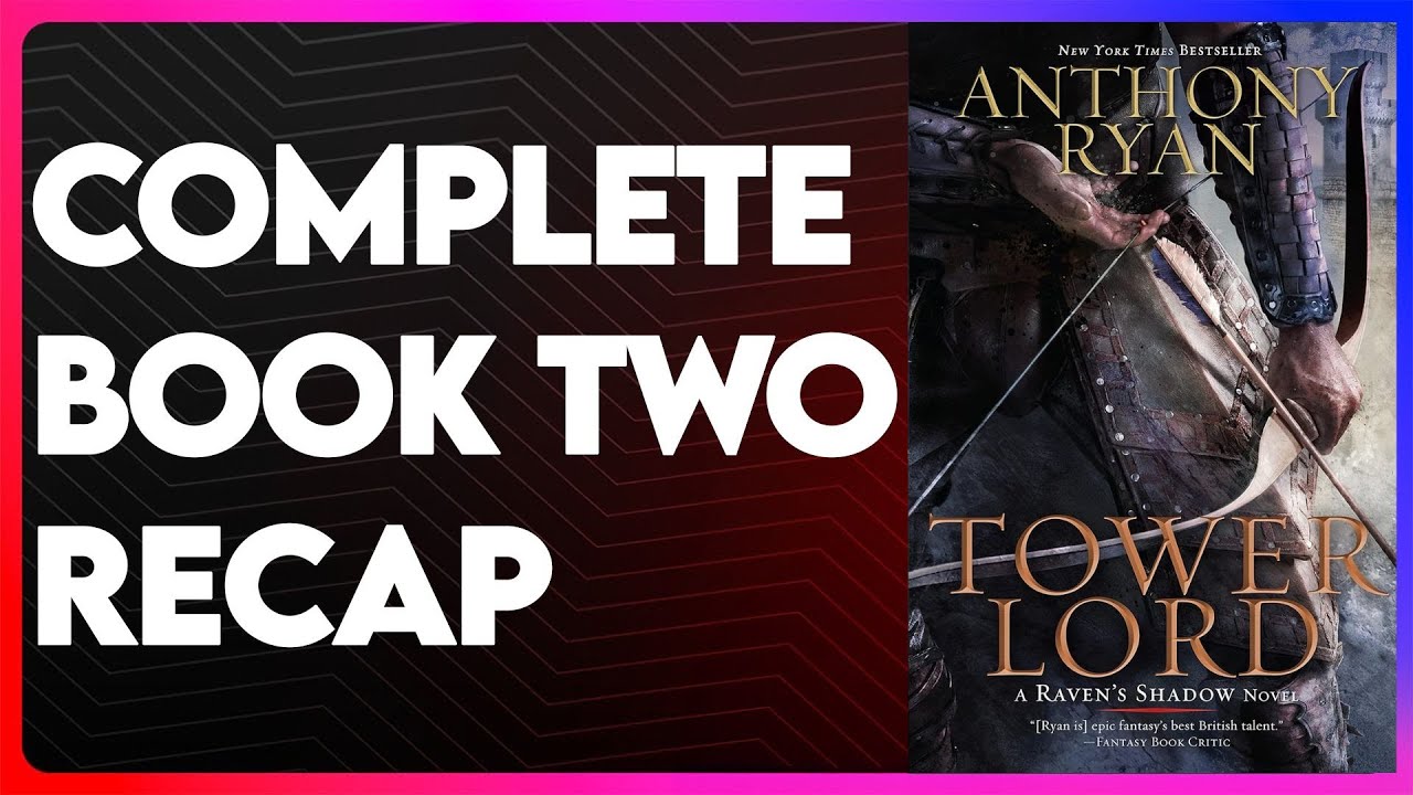 Tower Lord Book 2 Recap | Raven’s Shadow Series Recap | Tower Lord ...