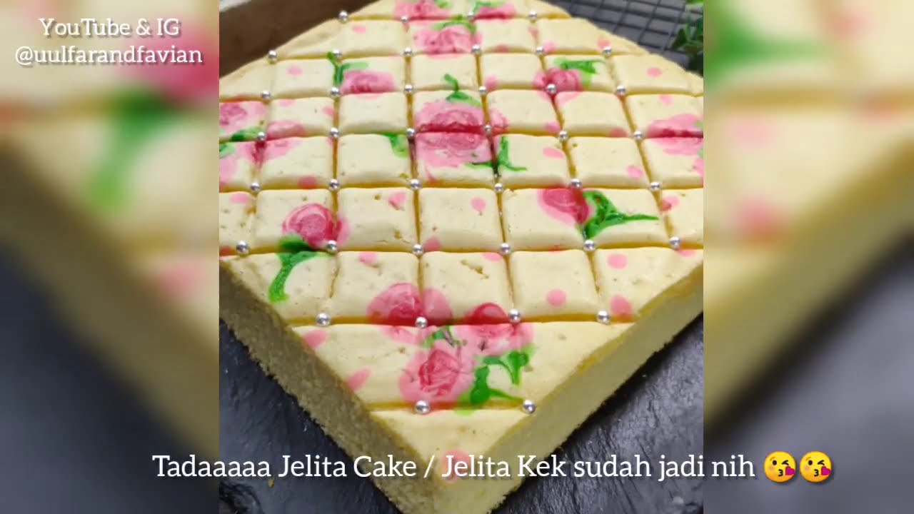 JELITA CAKE / KEK YG LAGI VIRAL DARI NEGERI JIRAN 🌹🌹 - YouTube