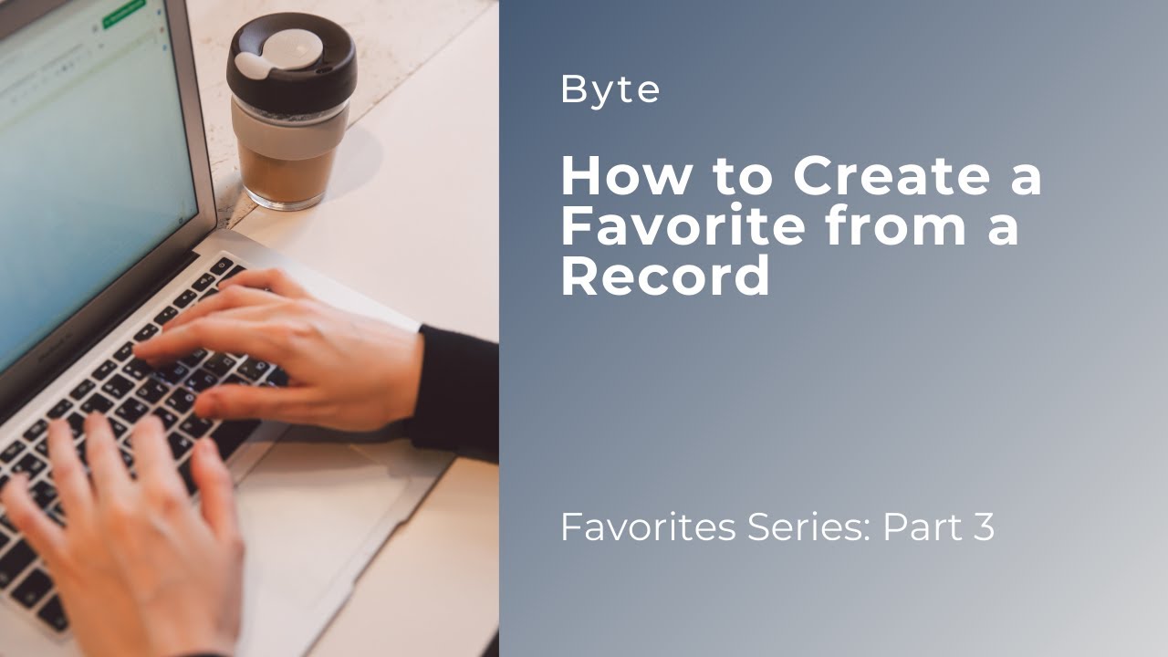 How to Create a Favorite from a Record - YouTube