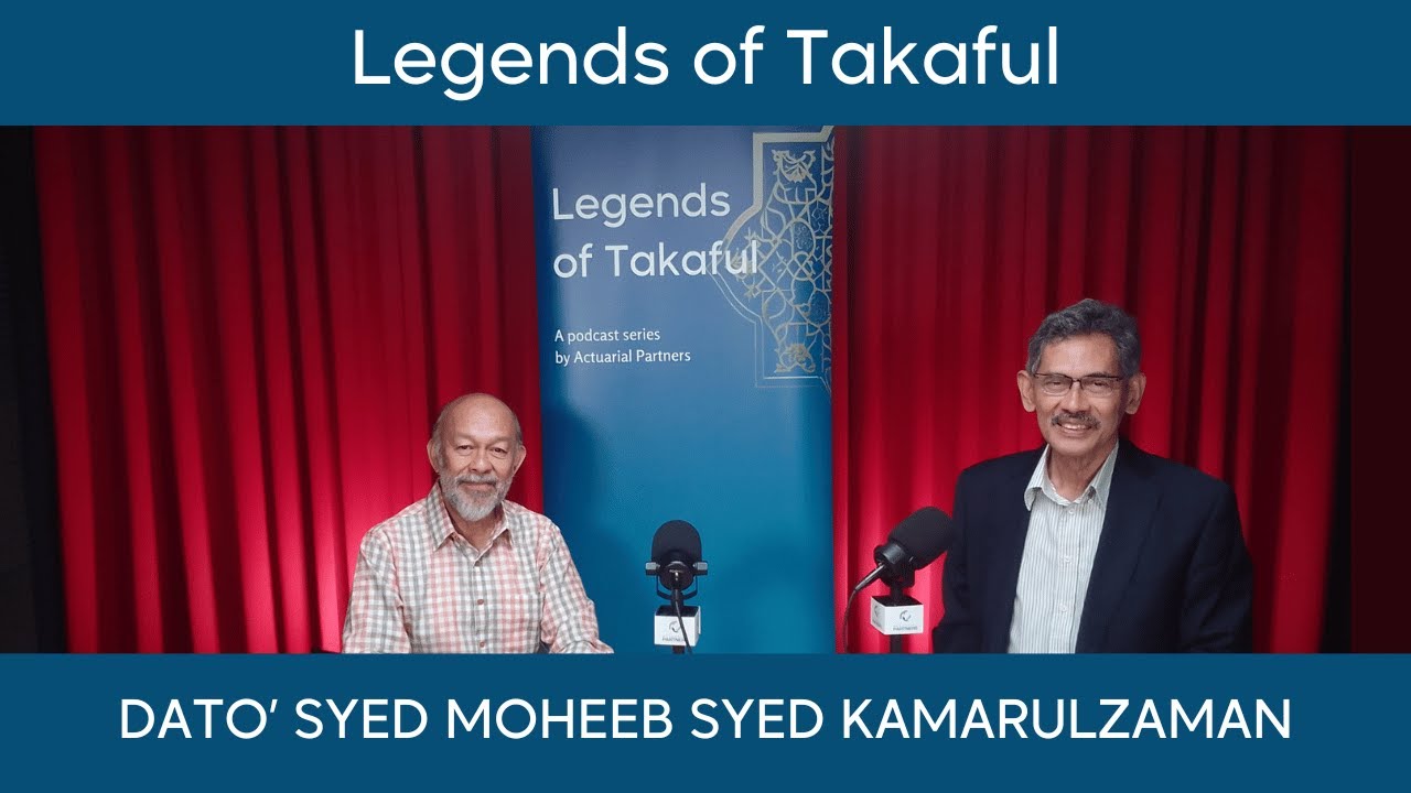 Legends of Takaful: Dato' Syed Moheeb Syed Kamarulzaman - The Story ...