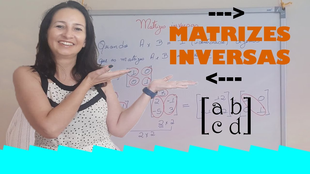 APRENDA AS MATRIZES INVERSAS!!! - YouTube