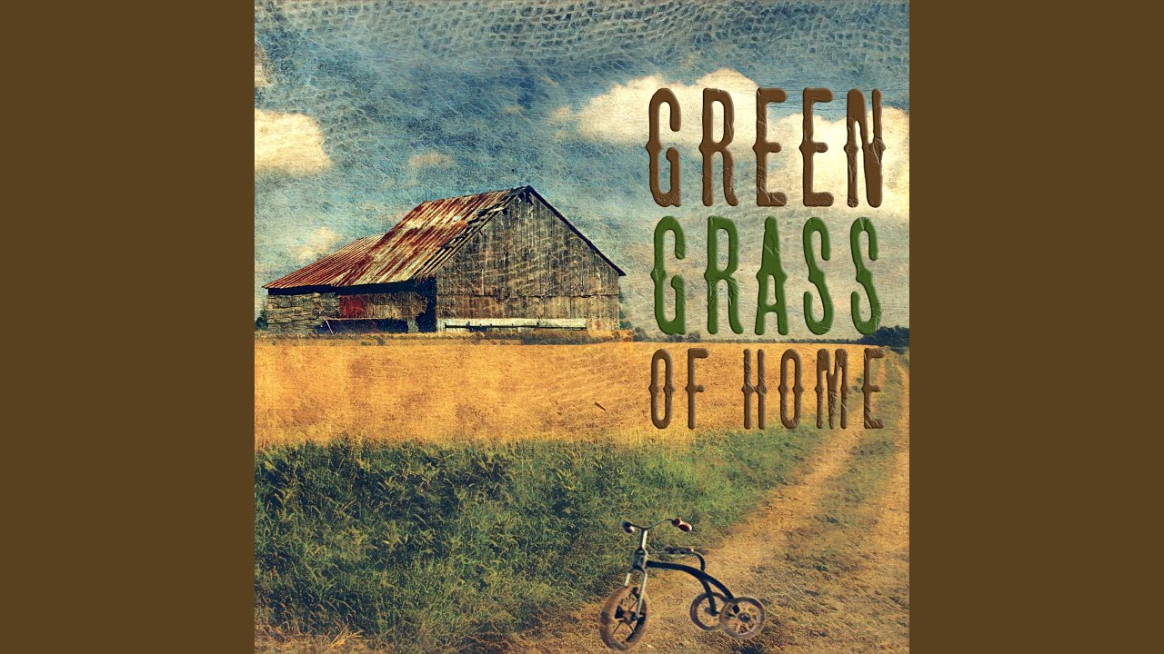 Green Green Grass of Home - YouTube