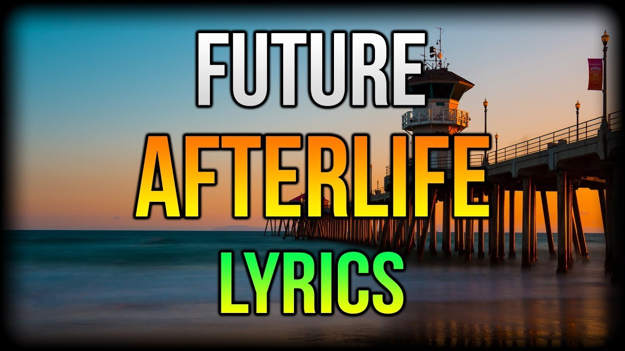 Future - Afterlife (Lyrics And Audio) (WRLD ON DRUGS ALBUM) - YouTube Music