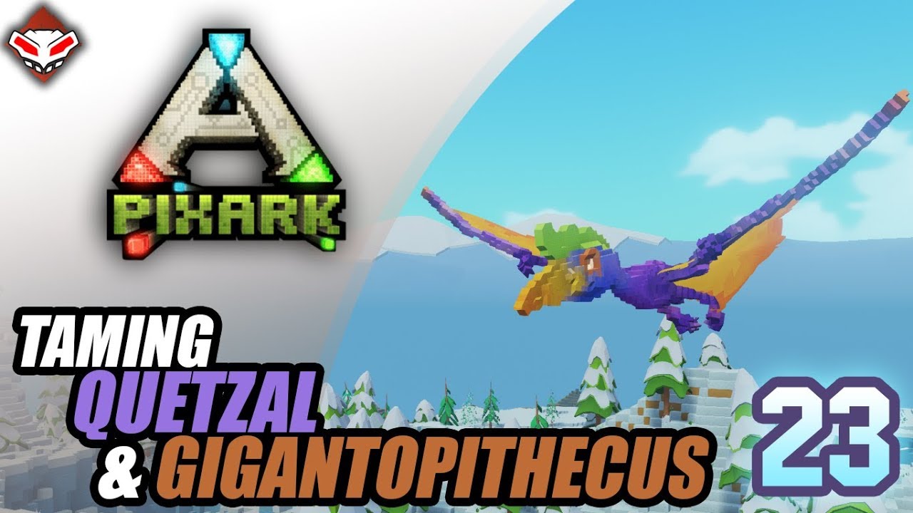 TAMING QUETZAL & GIGANTOPITHECUS - PixARK INDONESIA #23 - YouTube